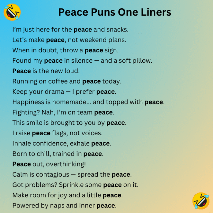 Peace Jokes and Puns That’ll Keep You Calm & Cracking Up
